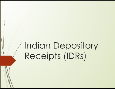 Study Notes - Indian Depository Receipts (IDRs) - Mangalam Placement